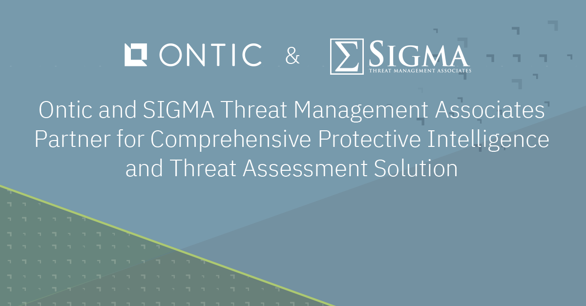 Ontic and SIGMA Partner for Protective Intelligence Solution