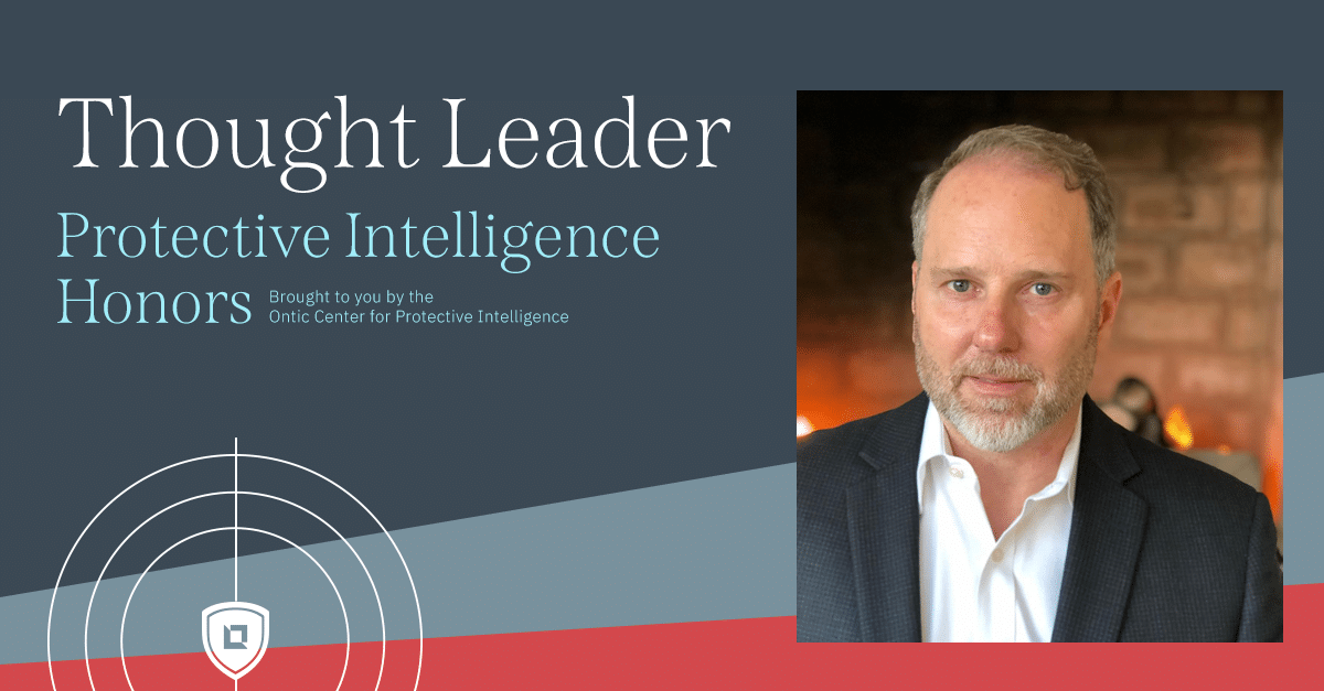 Protective Intelligence Honoree: Michael Trott - Ontic