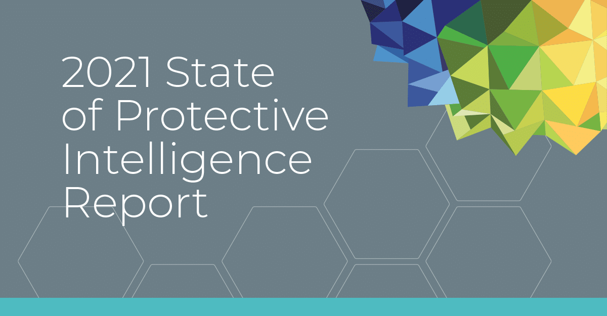 2021 State of Protective Intelligence Infographic - Ontic