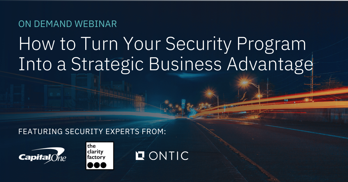 How to Turn Your Security Program into a Strategic Business Advantage - Ontic