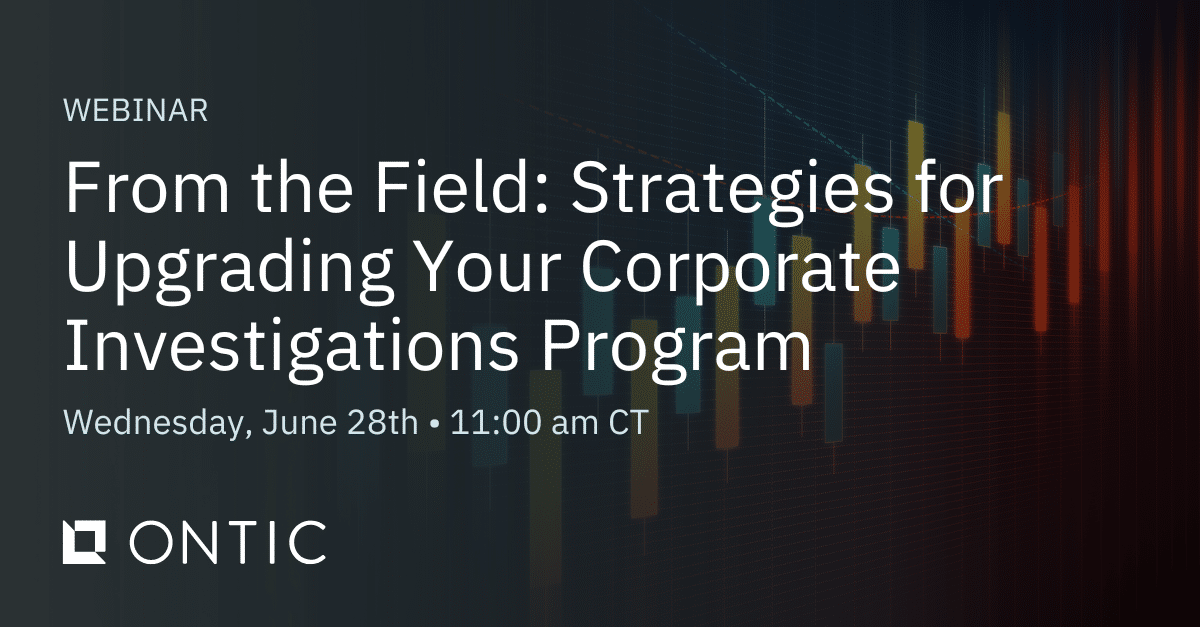 From the Field: Strategies for Upgrading Your Corporate Investigations ...