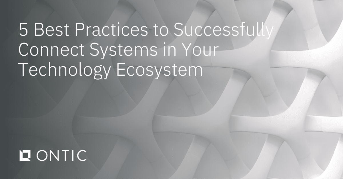Streamline your technology ecosystem with five best practices for ...