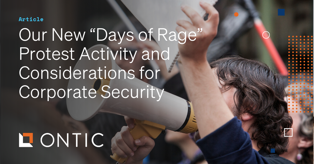 Our New “Days of Rage” Protest Activity and Considerations for ...